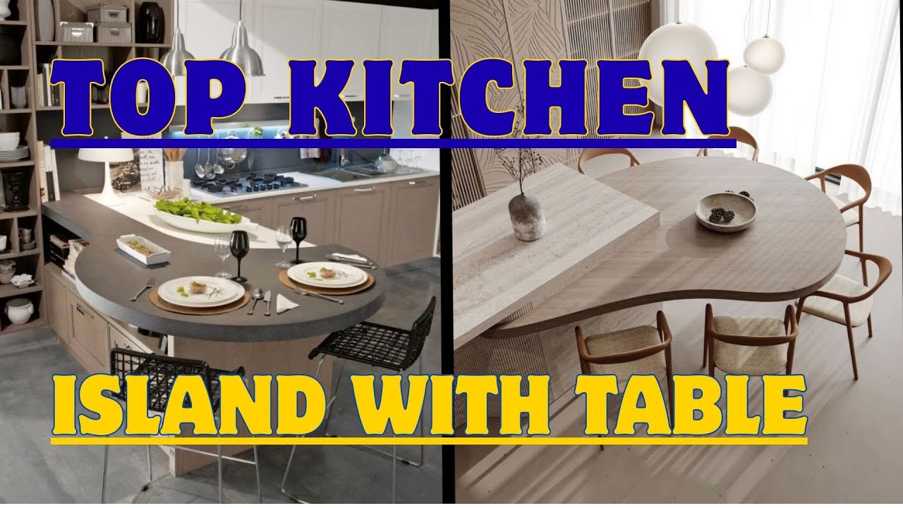Smart Kitchen Island with Table Ideas | Space-Saving & Stylish Designs ...