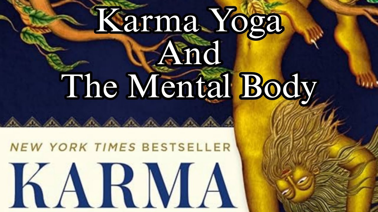 Karma Yoga And The Mental Body | Part-2| Chapter-8#yoga#meditation# ...