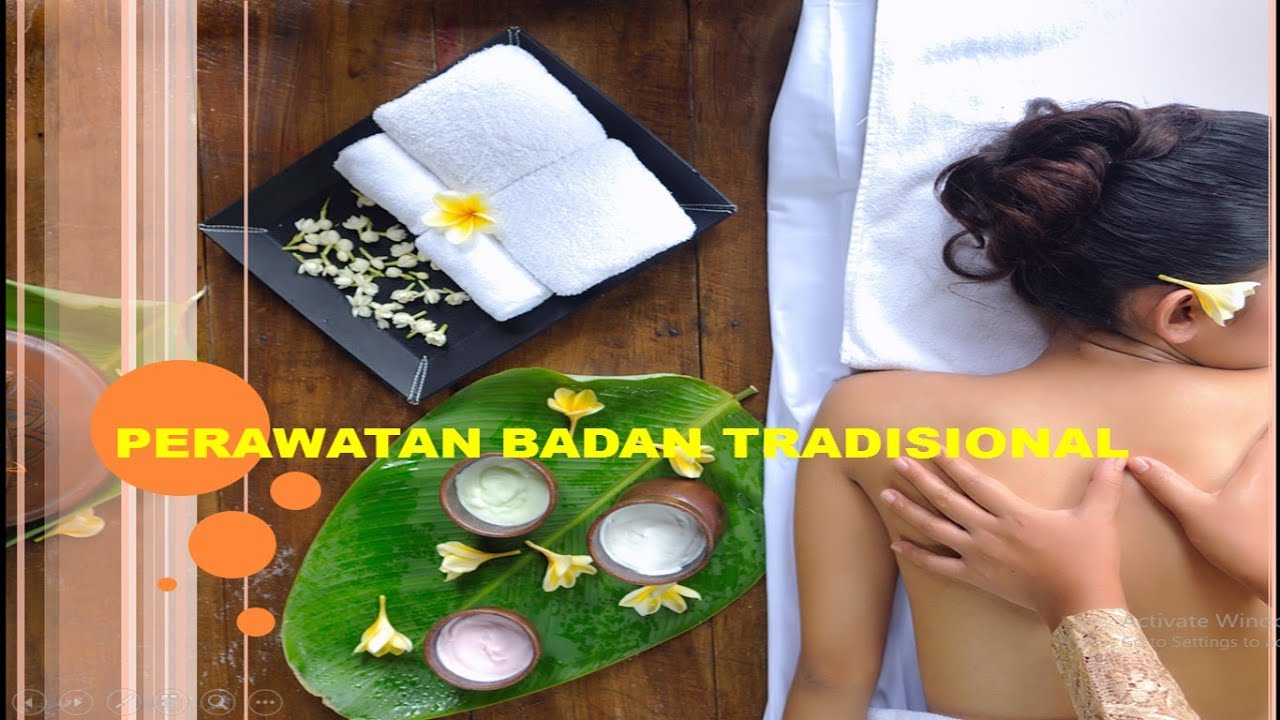 Perawatan Badan Tradisional - YouTube
