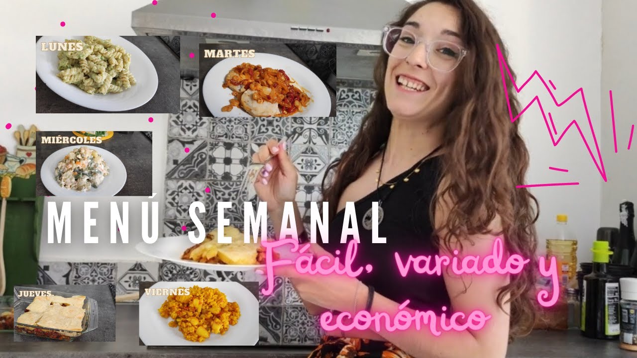 MENÚ SEMANAL // 5 COMIDAS VARIADAS // FÁCIL, RÁPIDO Y ECONÓMICO - YouTube