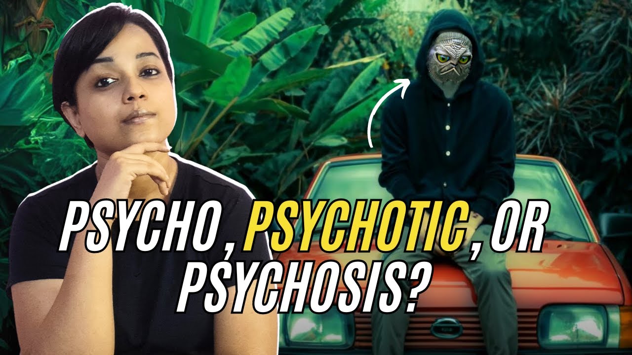 Psycho, Psychotic, Psychosis, Brain & Physical Disorders - YouTube