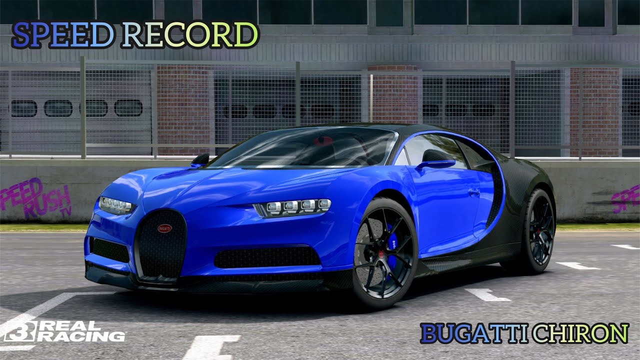 REAL RACING 3 ‼️ BUGATTI CHIRON SPEED RECORD AT CIRCUIT DE CATALUNYA ...