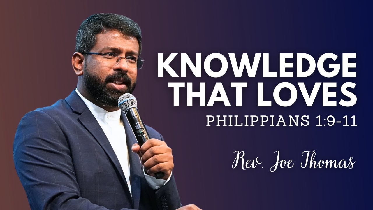 Knowledge That Loves: From Feelings to Commitment | Philippians 1:9-11 ...