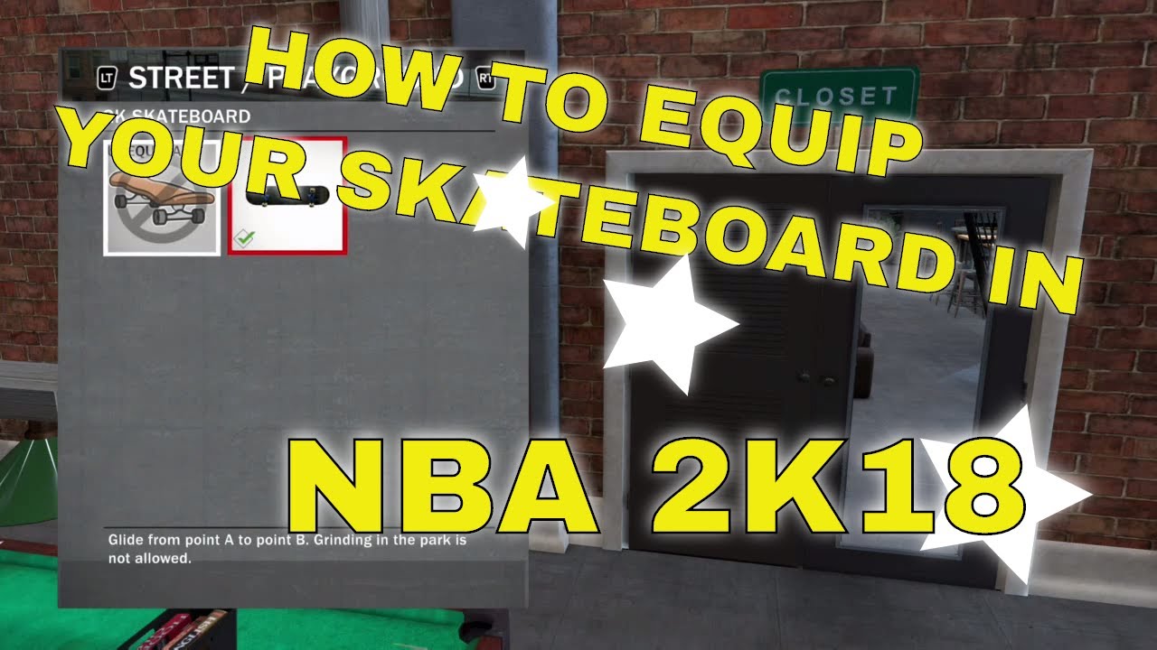 How to equip your skateboard on NBA 2K18 - YouTube