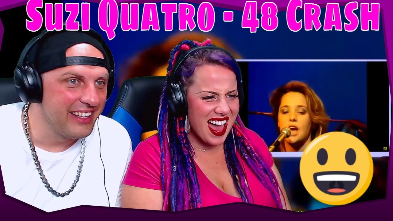 Reaction To Suzi Quatro - 48 Crash - Official Video - 4K Remaster | THE ...