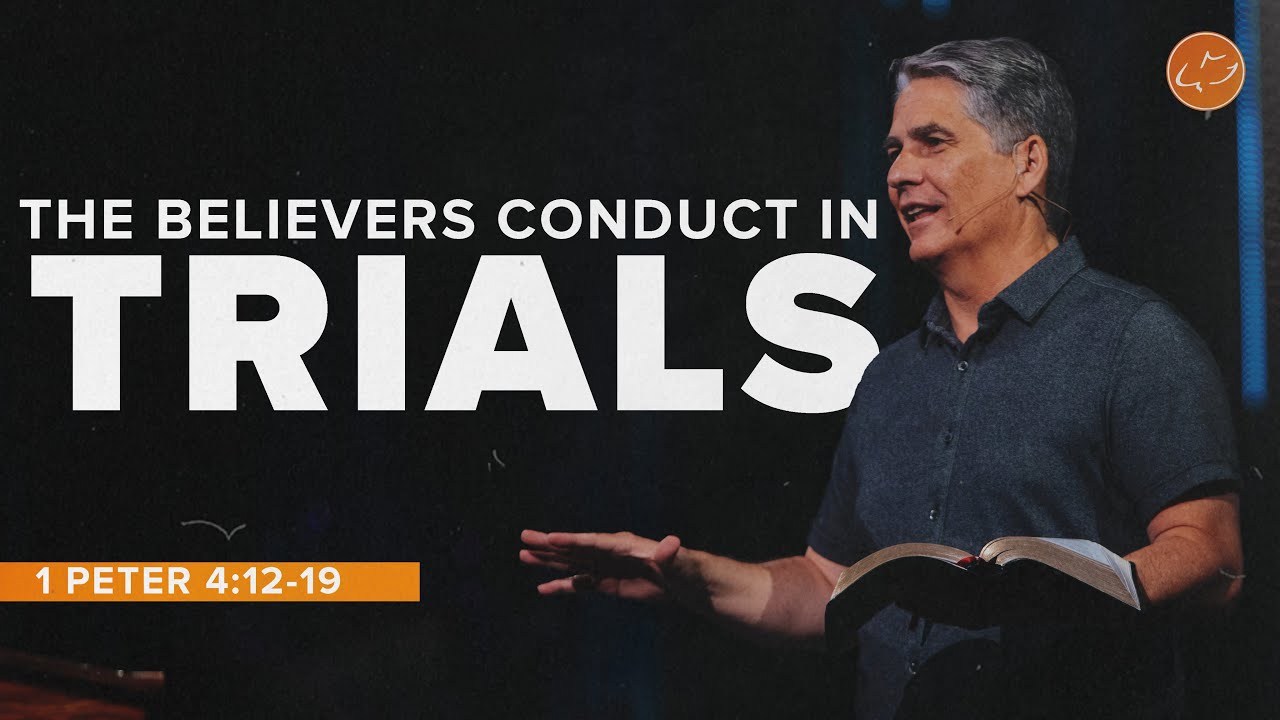 The Believer's Conduct in Trials | 1 Peter 4:12-19 | Troy Warner - YouTube