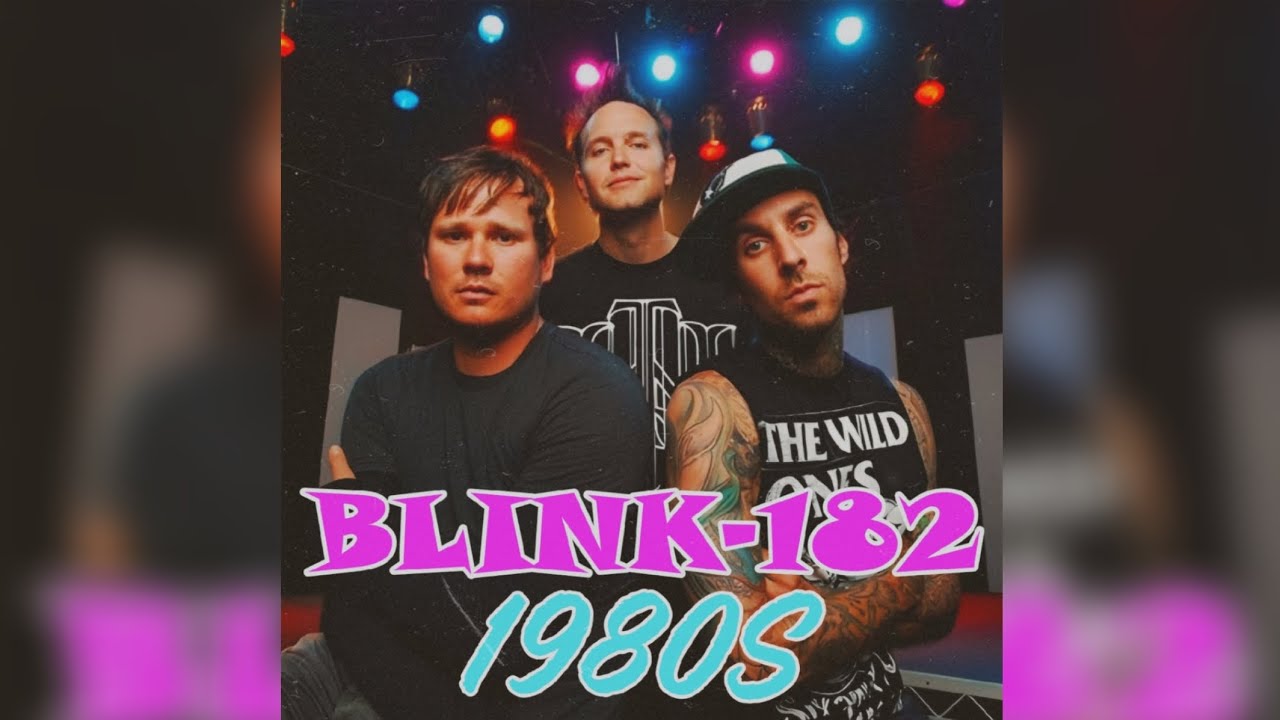 ALL THE SMALL THINGS, but blink were a small-time band in the 80s ...