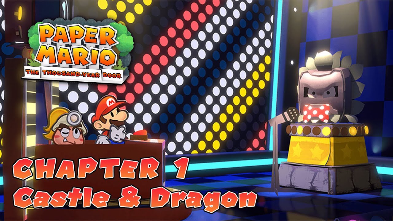 Chapter 1 - Castle & Dragon | Paper Mario: The Thousand Year Door ...