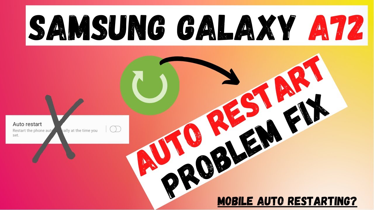 Samsung Galaxy A72: Auto Restart Problem fix | Automatically Restart ...