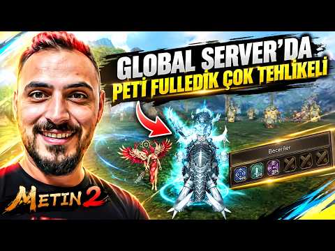 GLOBAL SERVER'DA PETİ FULLEDİM ÇOK TEHLİKELİ OLDU !! #metin2 #metin2pvp #baerim