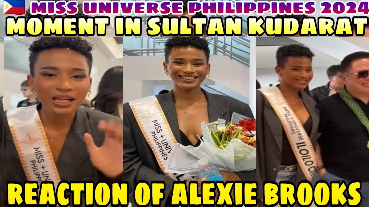 GRABE MOMENT Alexie Brooks Sa Sultan kudarat Miss Universe Philippines ...