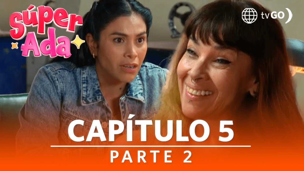 Súper Ada | Temporada 1 | Capítulo 5 | Parte 2 | América Televisión ...