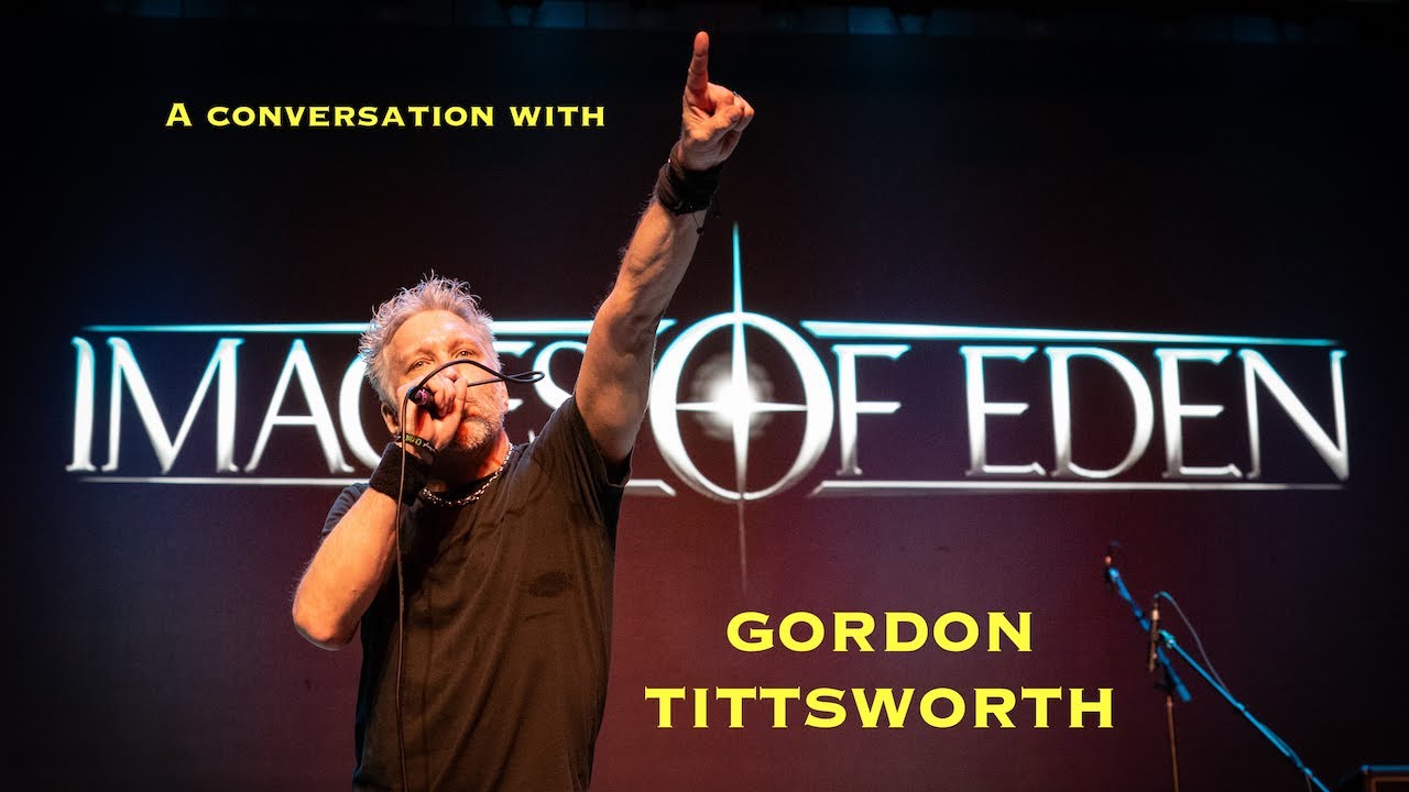 Gordon Tittsworth of Images Of Eden talks touring, writing a new record ...