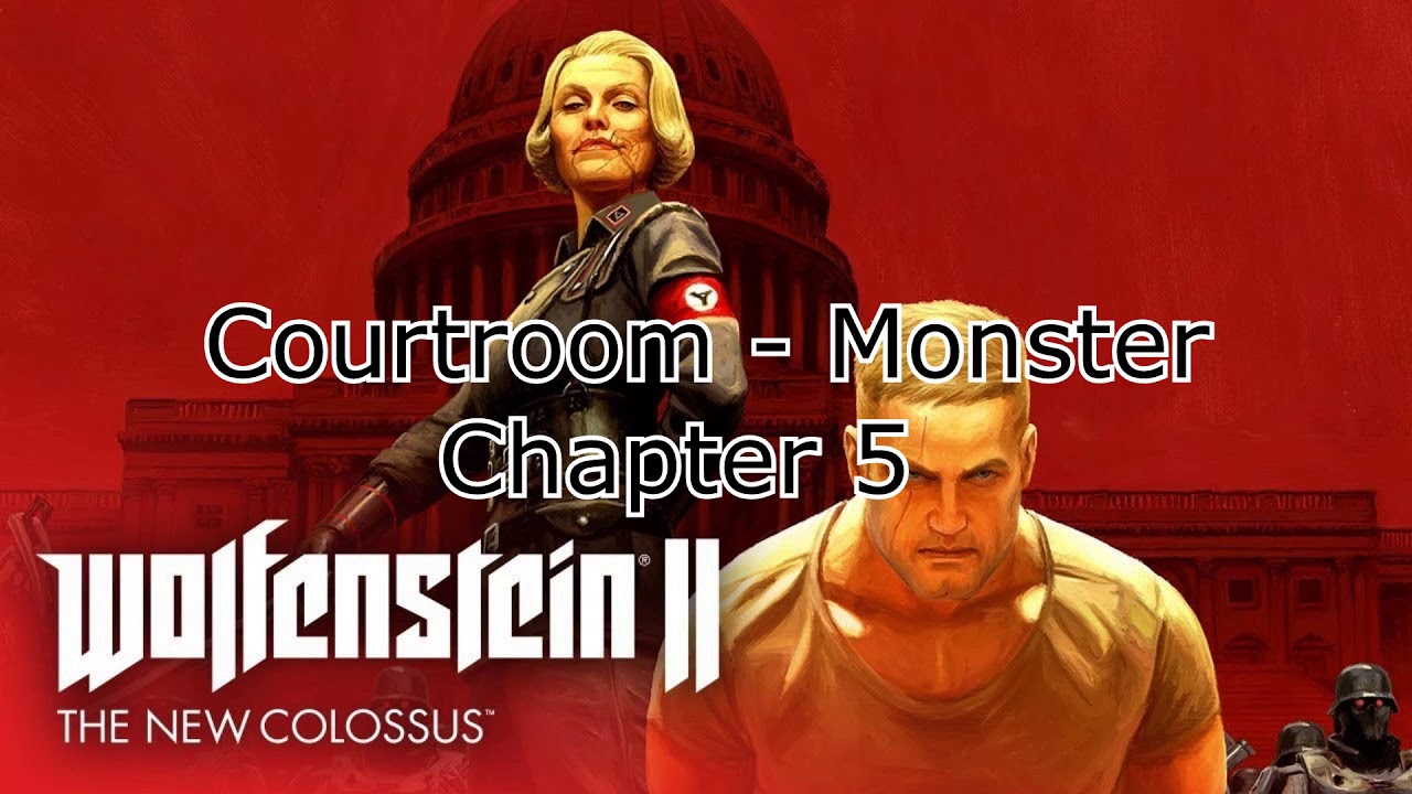 Wolfenstein 2: The New Colossus OST - Courtroom - Monster - Chapter 5 ...