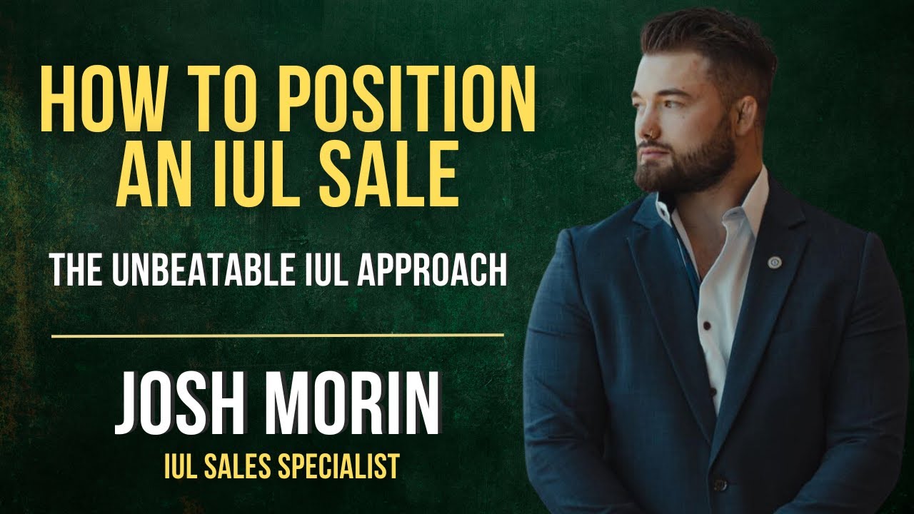 How To Position An IUL Sale - YouTube