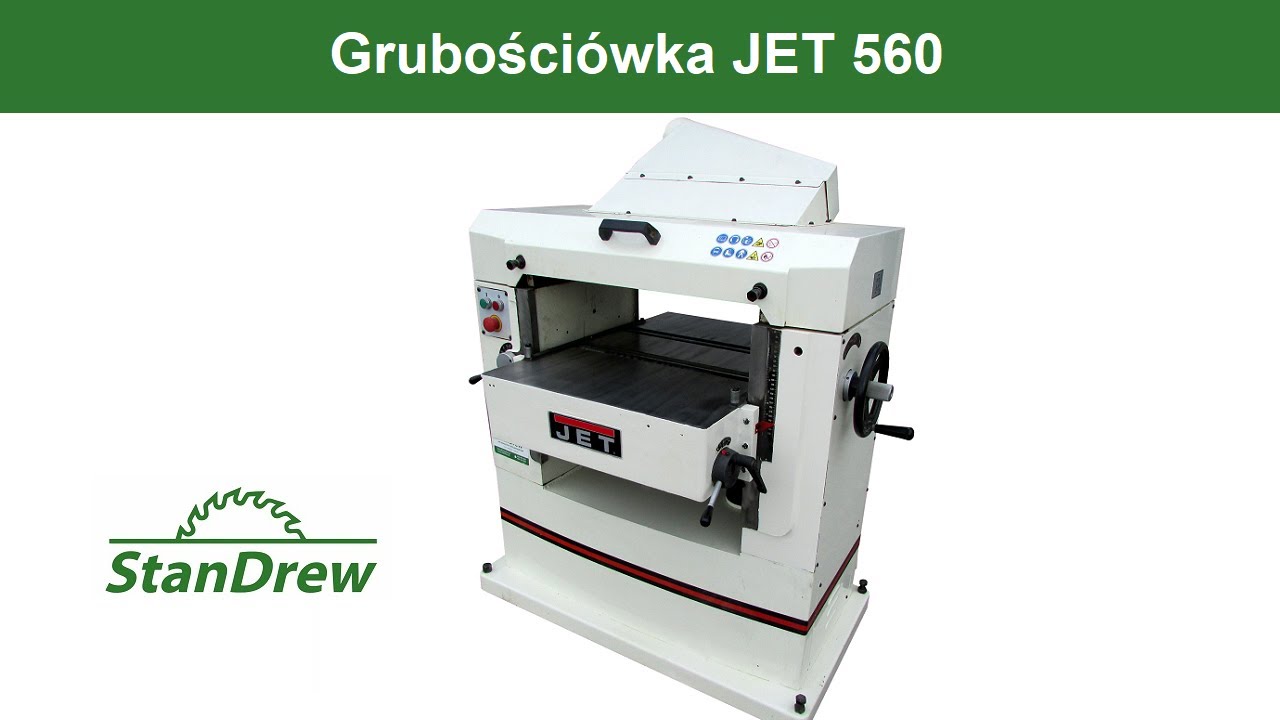 Grubościówka JET 560 - StanDrew maszyny stolarskie - YouTube