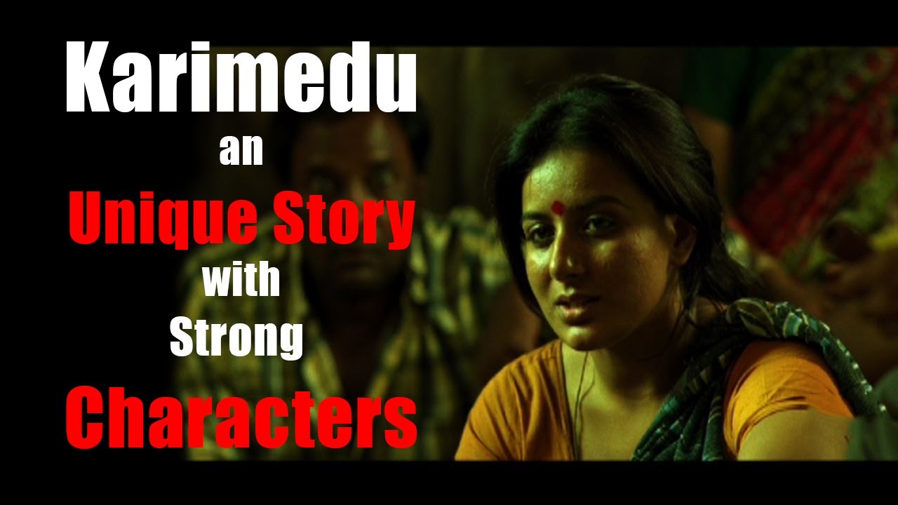 Karimedu- A Movie with unique story and a strong characterization. [RED ...