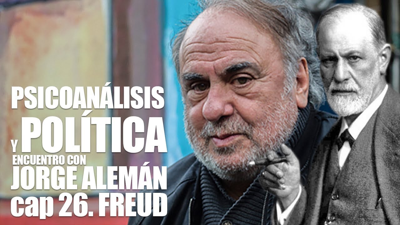 LA IMPORTANCIA POLÍTICA DEL PSICOANÁLISIS / Encuentro con Jorge Alemán | cap 26 PENSANDO CON ...