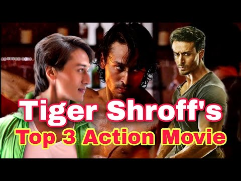 Tiger Shroff's Top 3 Action Movies || Tiger Shroff || Top Bollywood ...