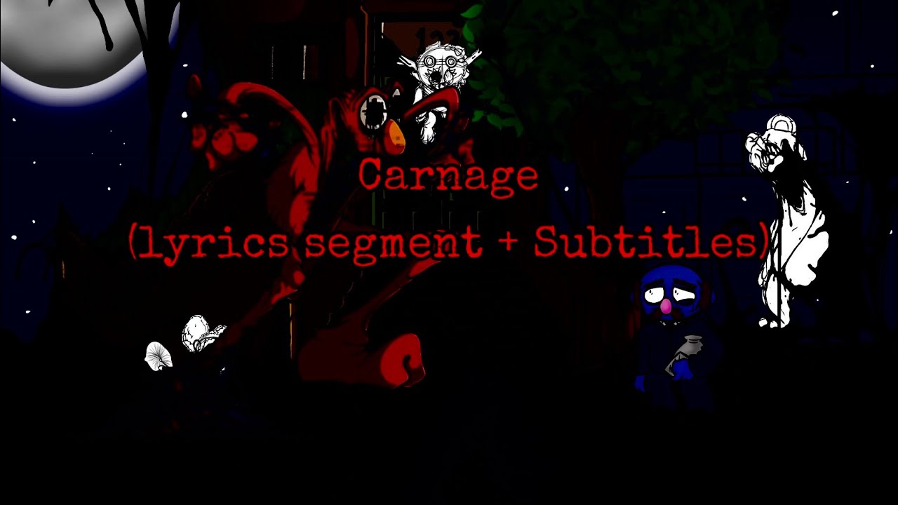 Carnage (Lyrics Segment + Subtitles) | Friday Night Funkin | Broken ...