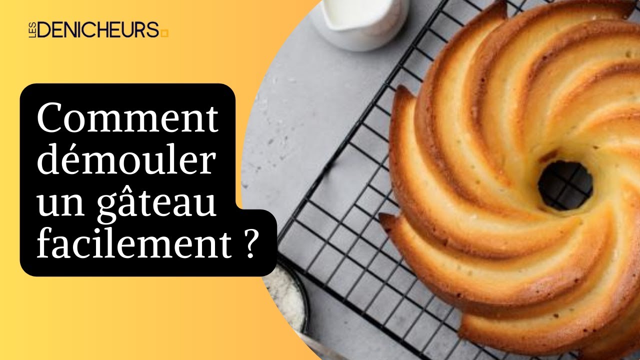 🍰Comment démouler un gâteau facilement sans l’abimer ? 🎂 🥧 🔪 - YouTube