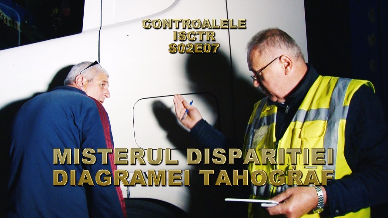 Controalele ISCTR S02E07: Misterul dispariției diagramei tahograf - YouTube
