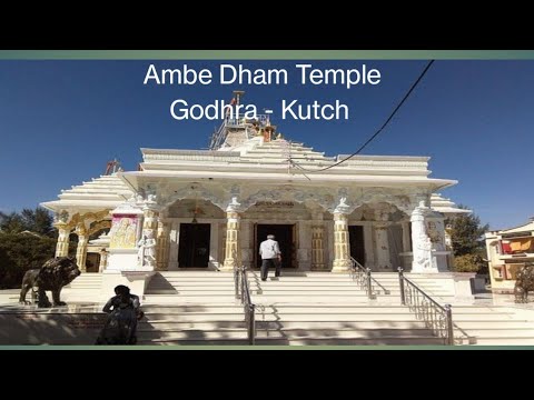 Ambe Dham Temple || Godhra-Kutch - YouTube
