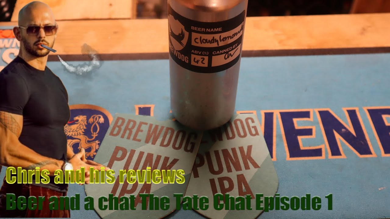 Andrew Tate, beer and a chat episode 1 - YouTube