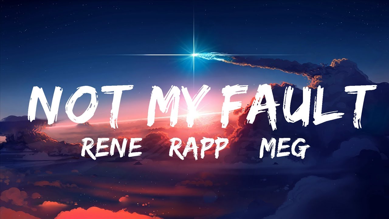 Reneé Rapp & Megan Thee Stallion - Not My Fault (Lyrics) | 30 Mins ...