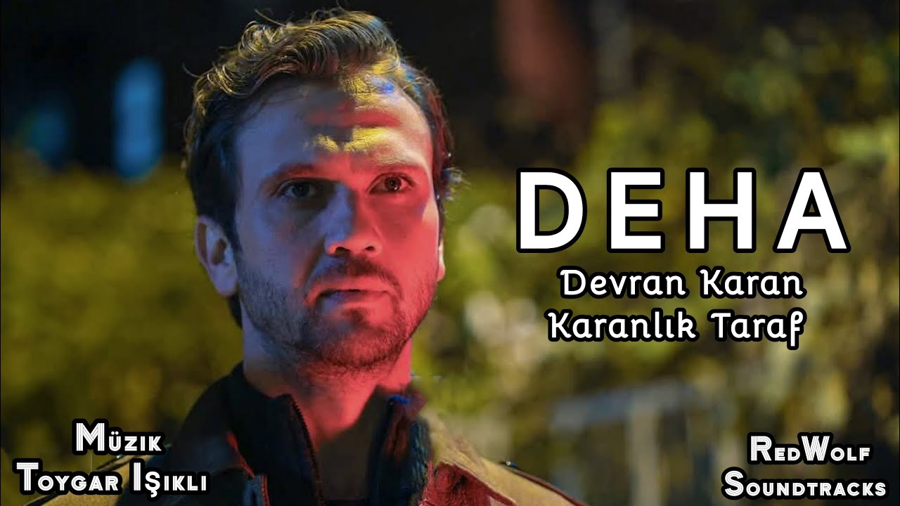 Deha Orijinal Dizi Müzikleri - Devran Karan / Karanlık Taraf (Uzun Versiyon) - YouTube