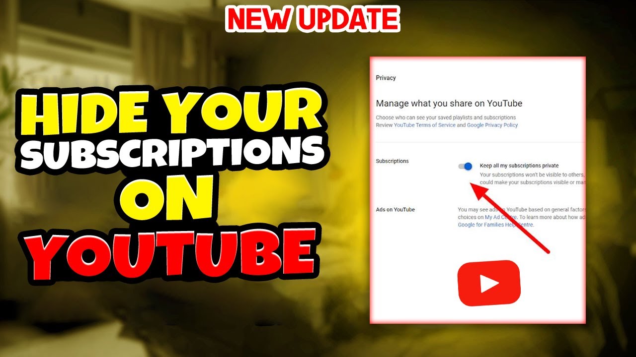 How To Hide Your Subscriptions On YouTube - Full Guide - YouTube