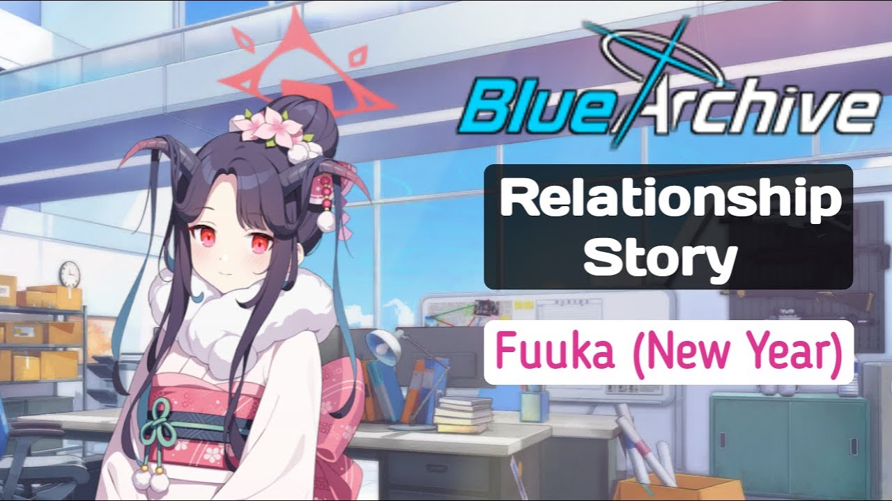 【Blue Archive】Fuuka (New Year) - Relationship Story - YouTube