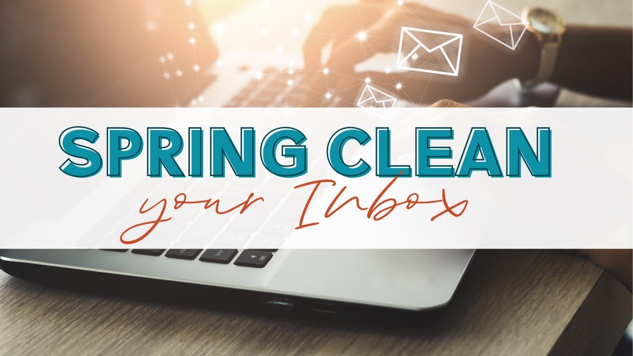 Spring Clean Your Gmail Inbox - YouTube