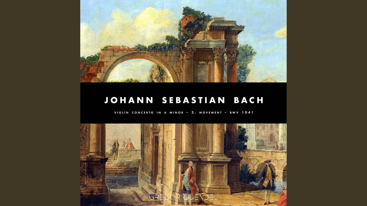 Bach / Violin Concerto in A minor / 3. Movement / Allegro assai / BWV ...