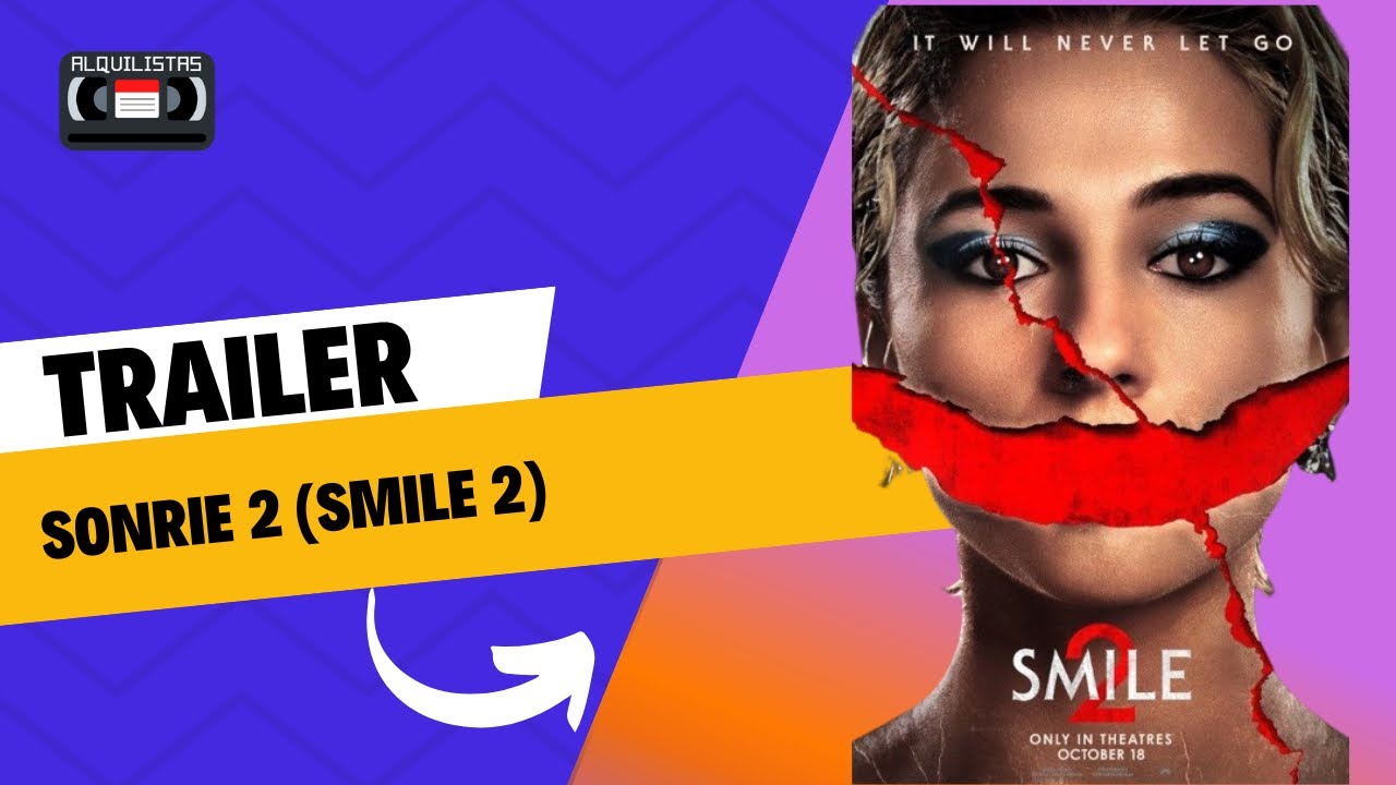 SONRIE 2 | Trailer Subtitulado - YouTube