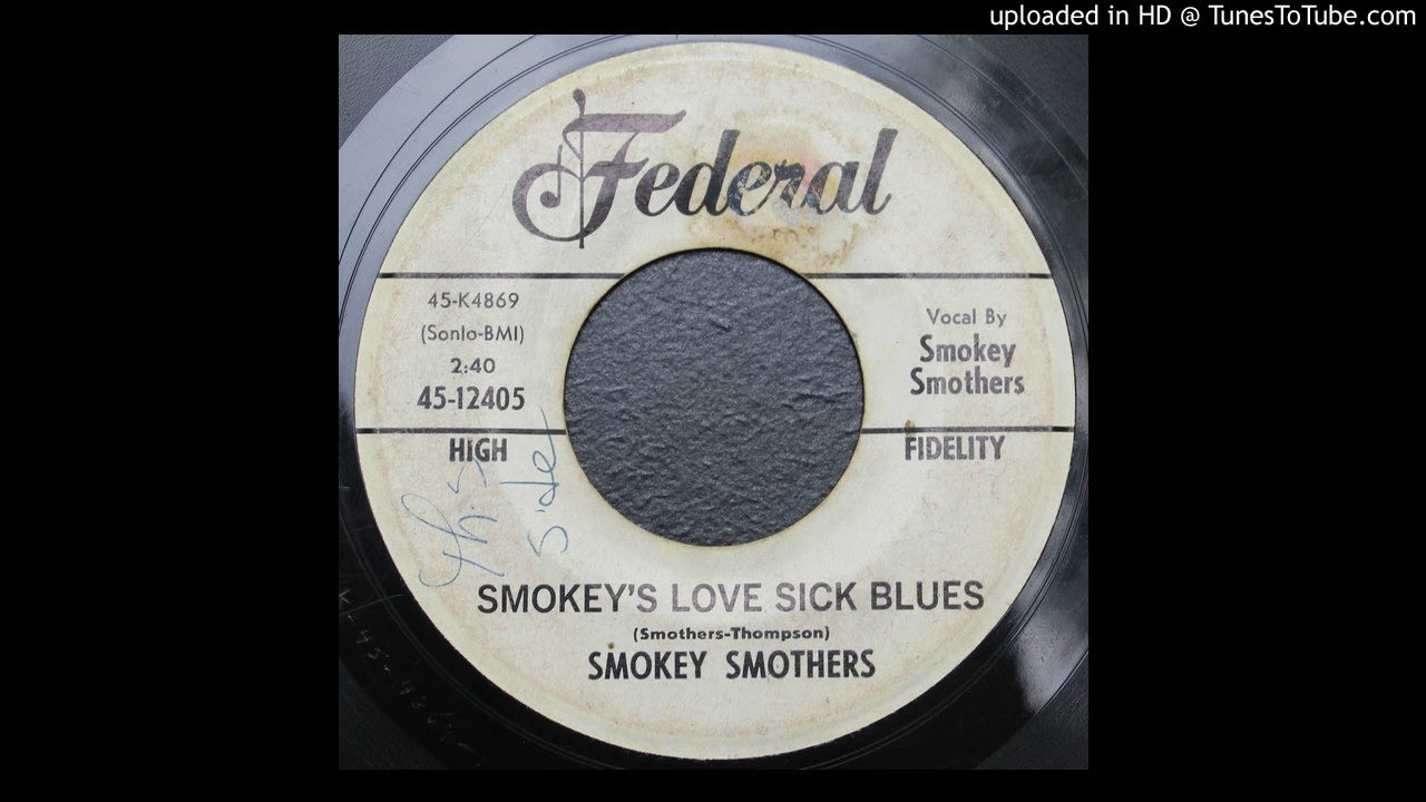 Smokey Smothers - Smokey's Love Sick Blues - 1961 Blues - YouTube