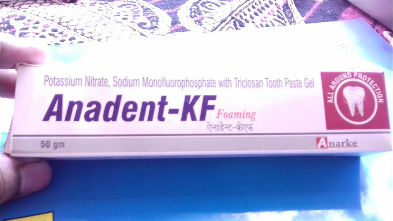 Anadent - KF Tooth paste Gel | मुँह का बदबु | दाँतो का पिलापन | मसूड़ों ...