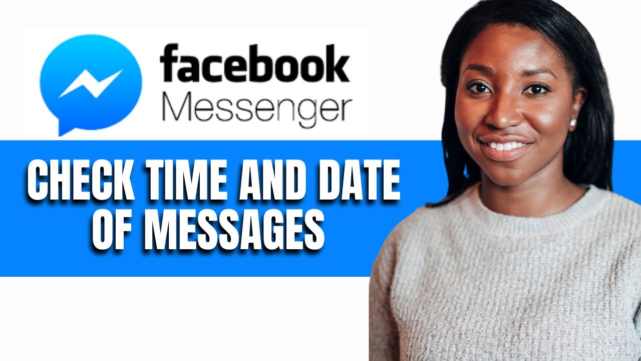 HOW TO CHECK TIME AND DATE OF MESSAGES ON MESSENGER - YouTube