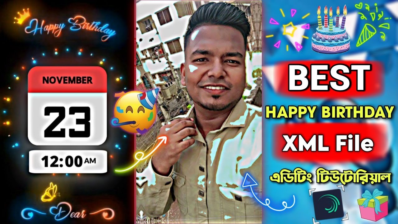 Happy Birthday Best Wishes XML File Editing Tutorial || New 3D Best ...