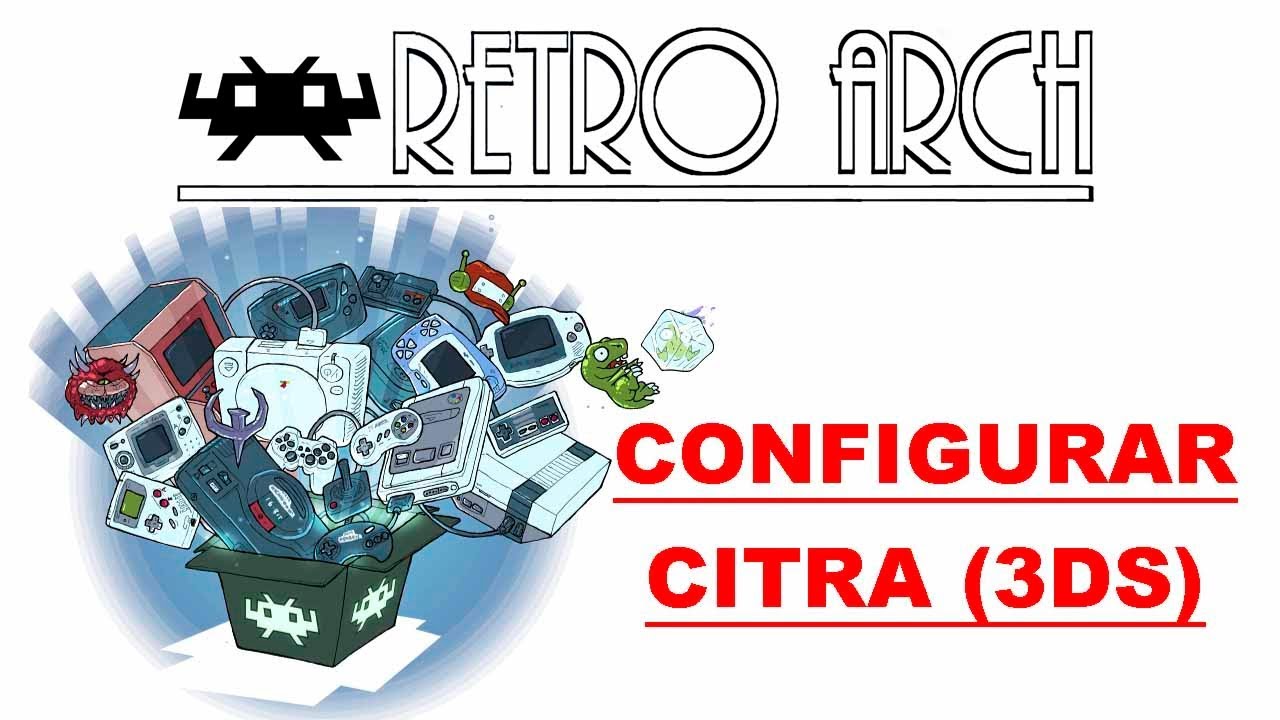 CONFIGURAR CITRA EN RETROARCH | AGOSTO 2018 - YouTube