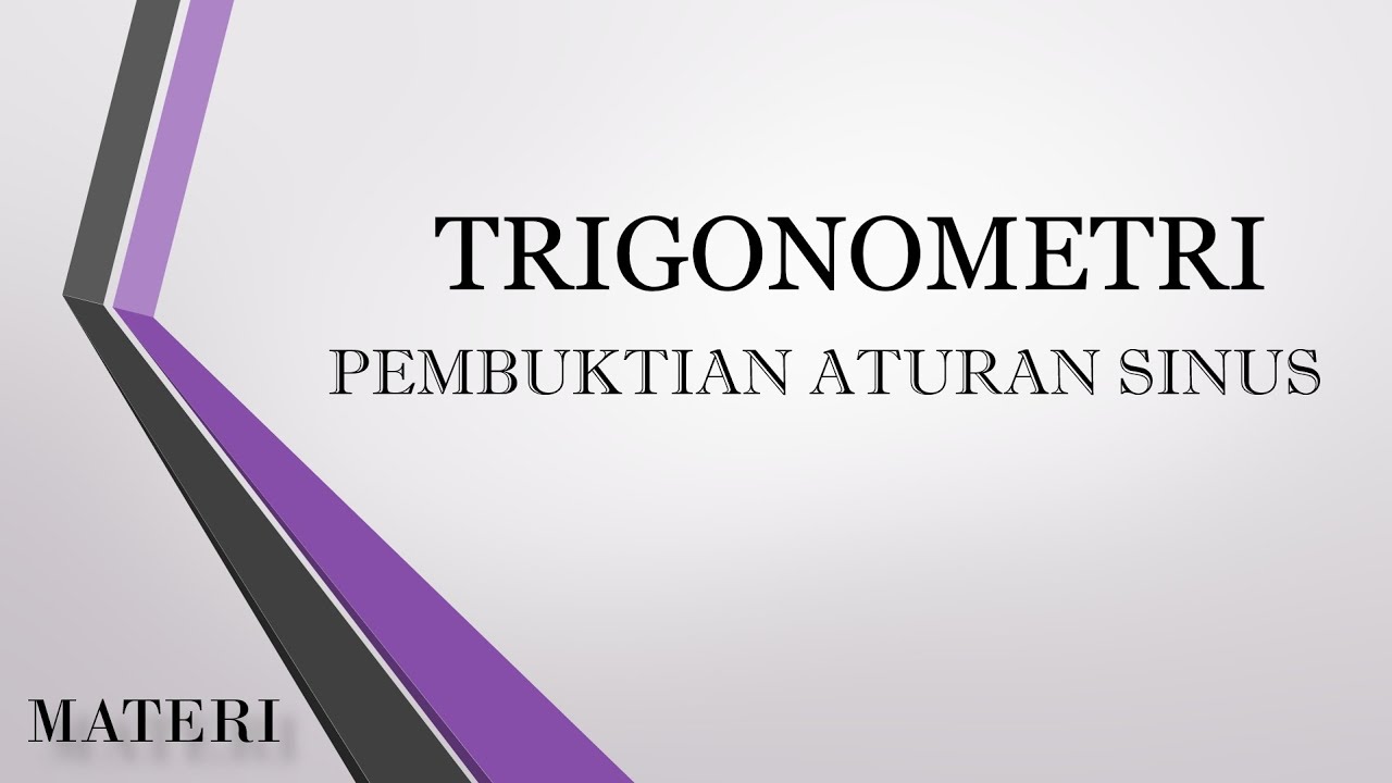 Trigonometri - Pembuktian Aturan Sinus beserta Contoh Soal - YouTube