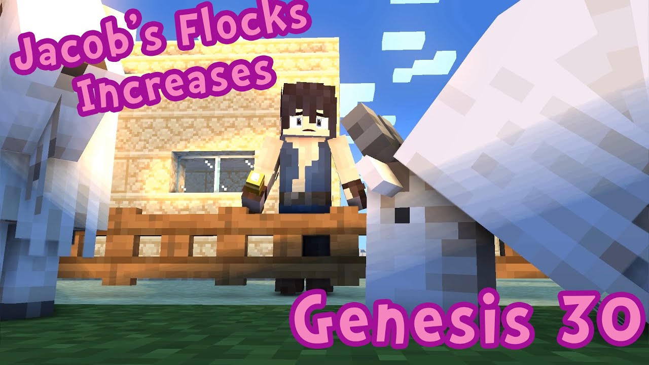 Genesis 30 Jacob's Flock Increases ( Christian Minecraft Animation ...
