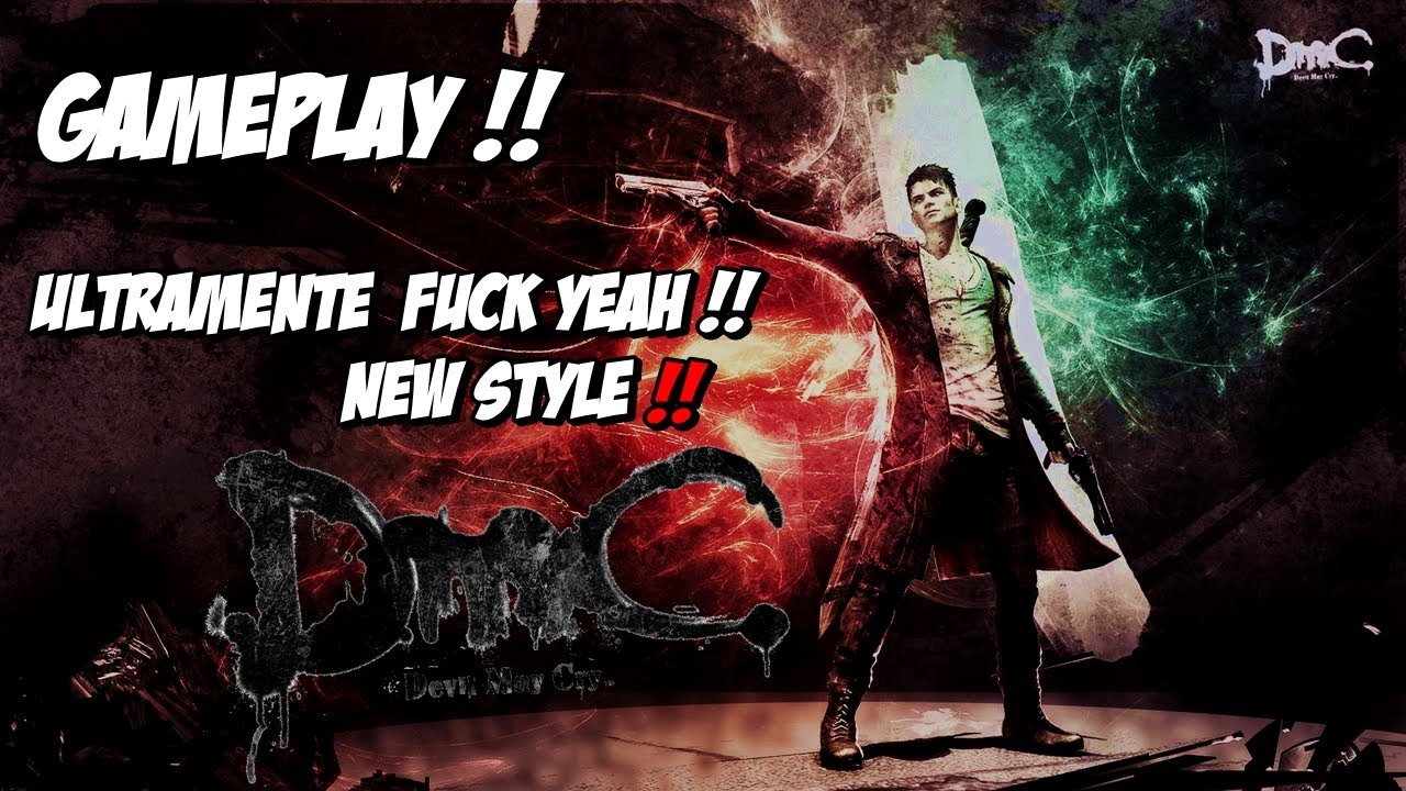 DmC : Devil May Cry - Gameplay - Dante New Style !! - YouTube