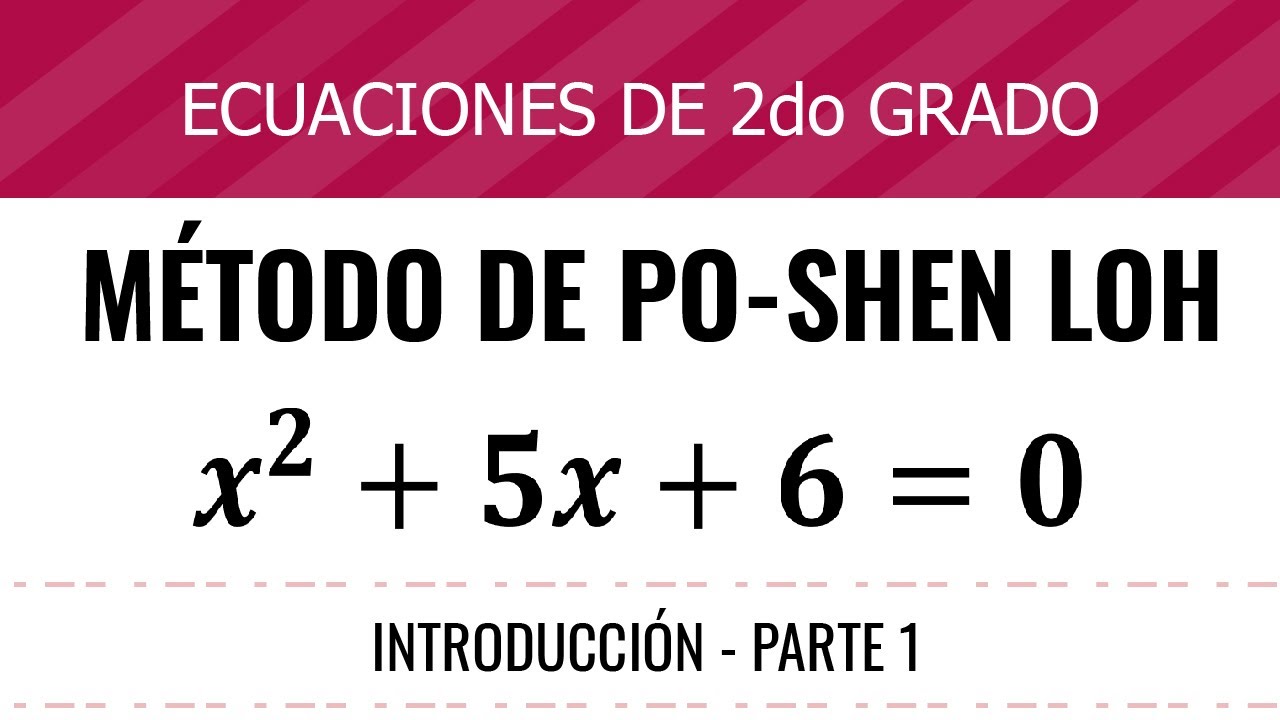 ¡Aprende a Resolver Ecuaciones de Segundo Grado con el MÉTODO DE PO ...