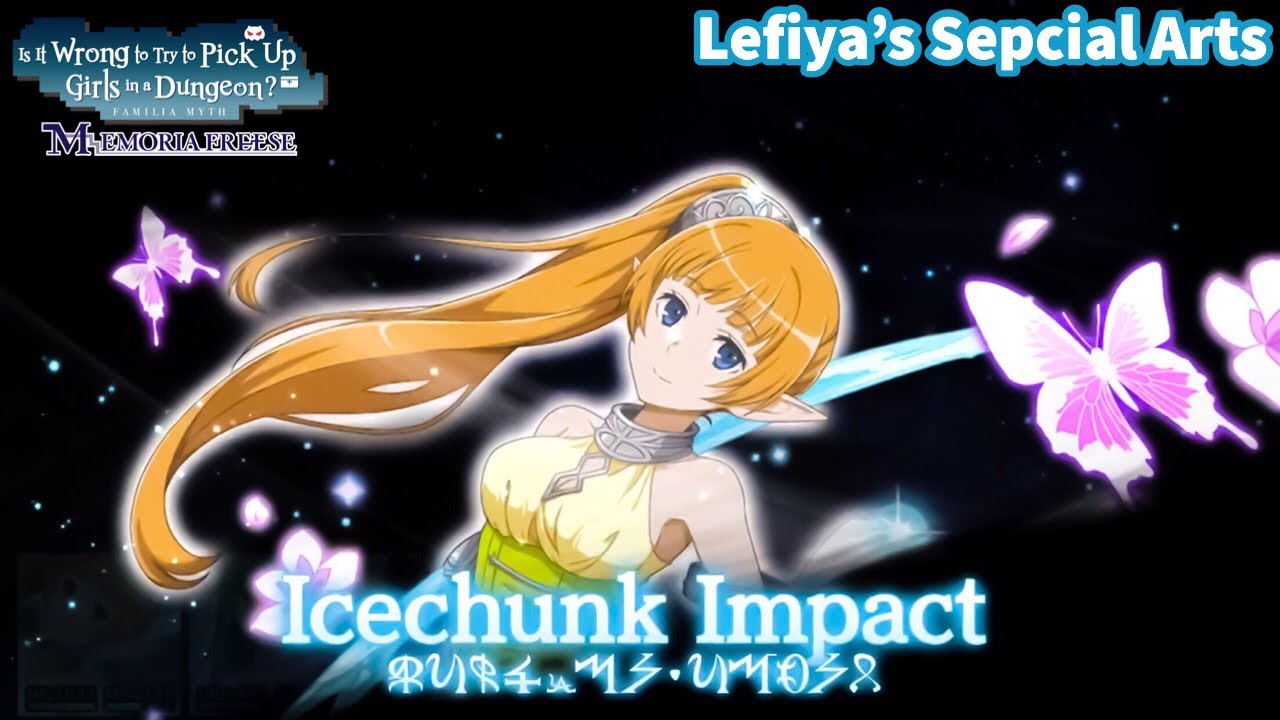 [Elegant Elf] Lefiya Viridis Special Arts [Ice Chunk Impact] | Danmachi ...