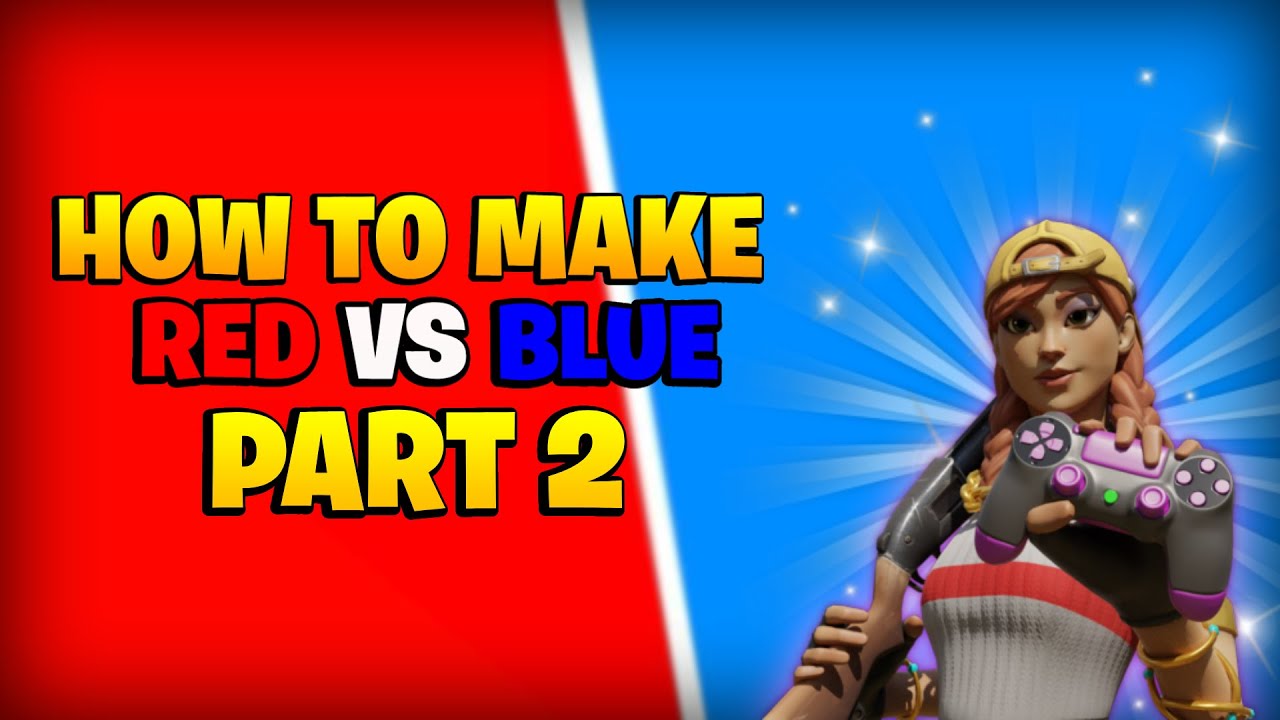 How to Build an ADVANCED RED VS BLUE MAP Part 2 | Fortnite Creative ...