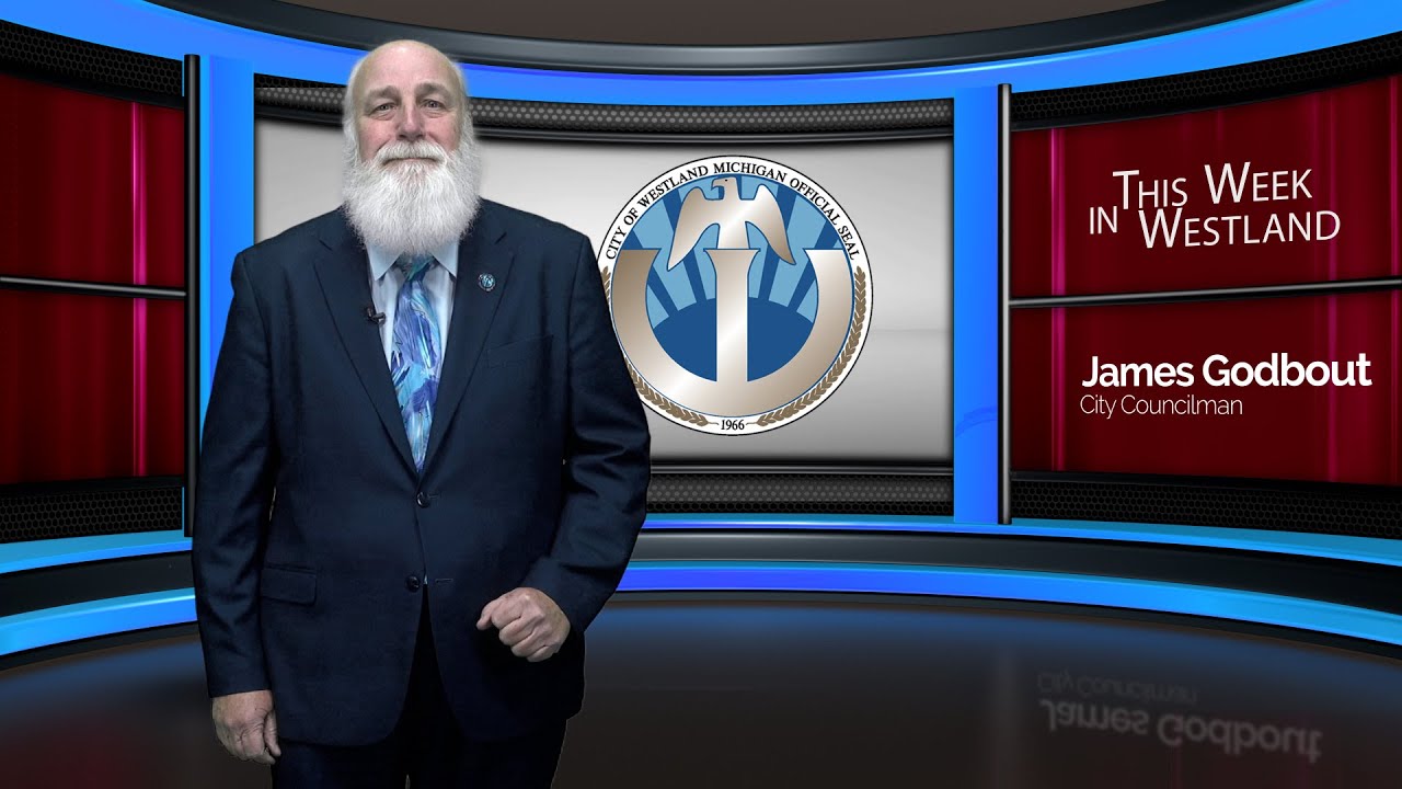 This Week in Westland with Councilman James Godbout - YouTube