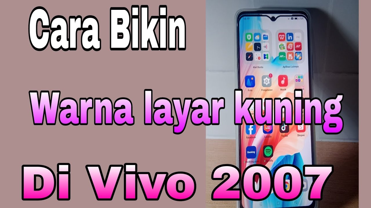 Cara bikin warna layar kuning di vivo 2007 - YouTube