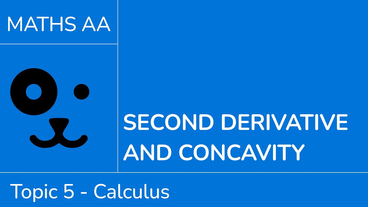 Second derivative and concavity [IB Maths AA SL/HL] - YouTube