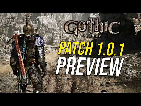 Gothic Remake Patch 1.0.1 PREVIEW! Biggest Fixes & Improvements